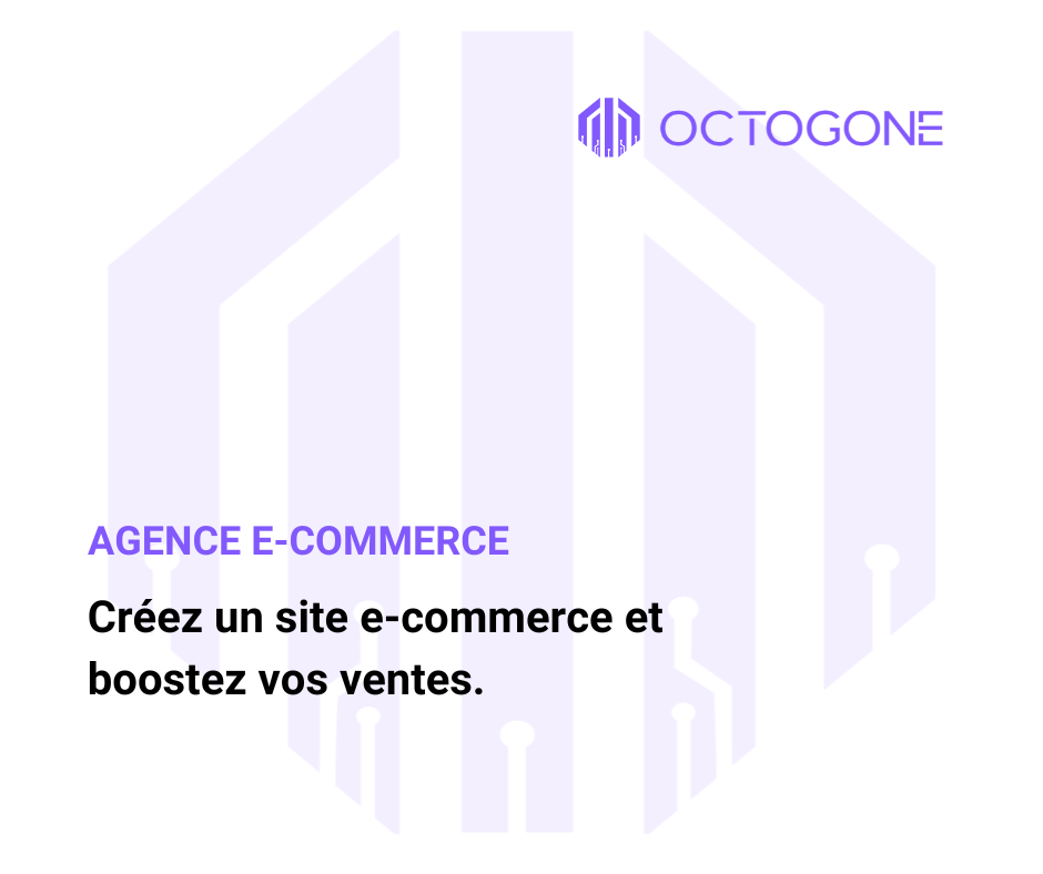 Agence Expertise E-Commerce - Octogone